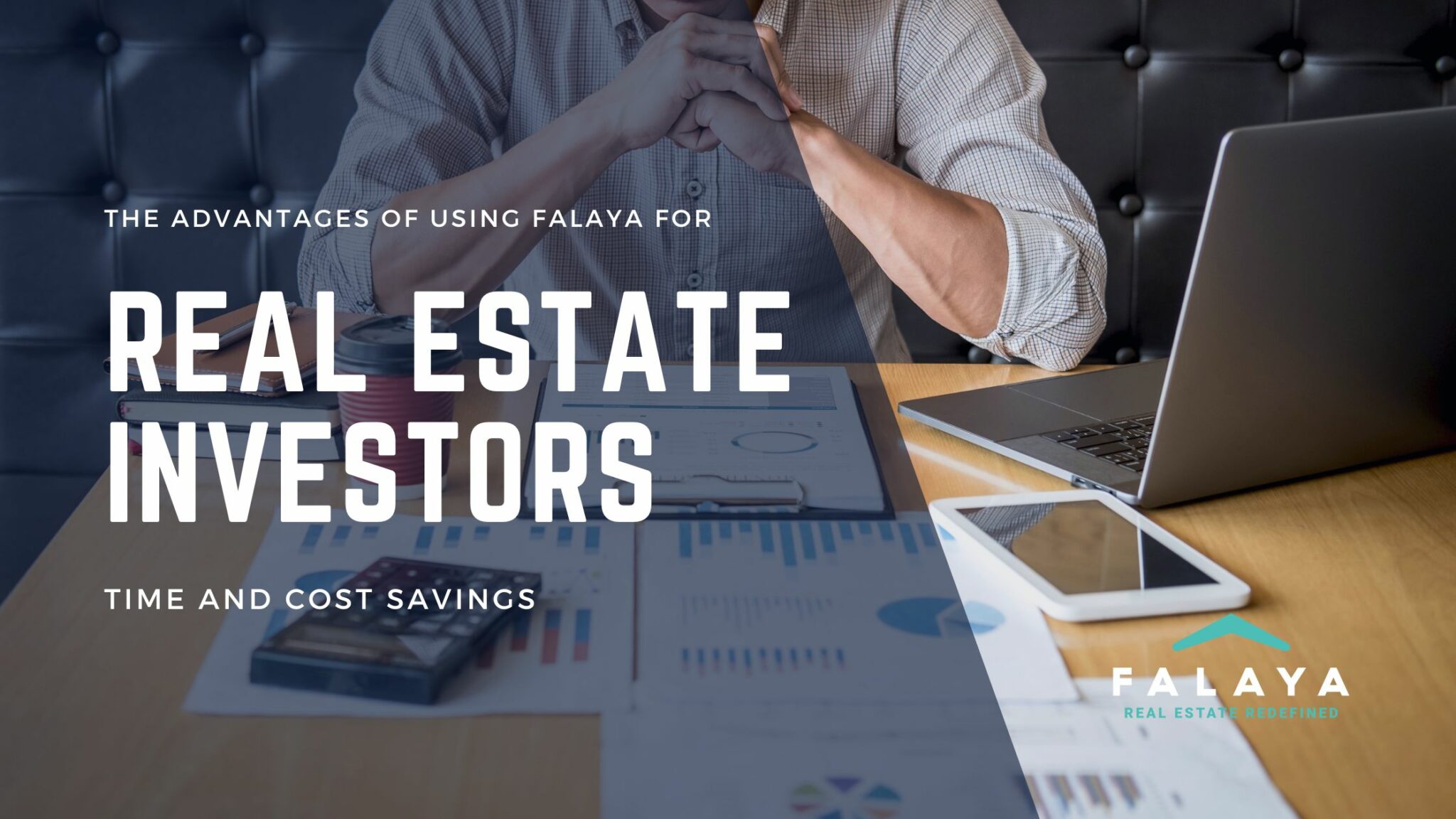 The Advantages of Using Falaya for Real Estate Investors – Falaya ...